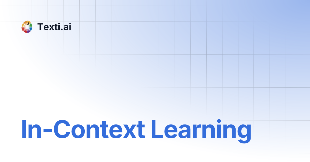 In-Context Learning | Texti.ai