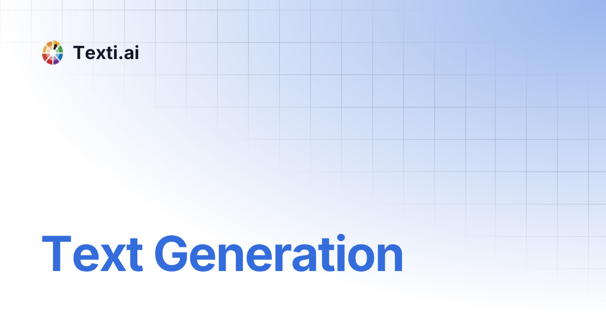 Text Generation | Texti.ai
